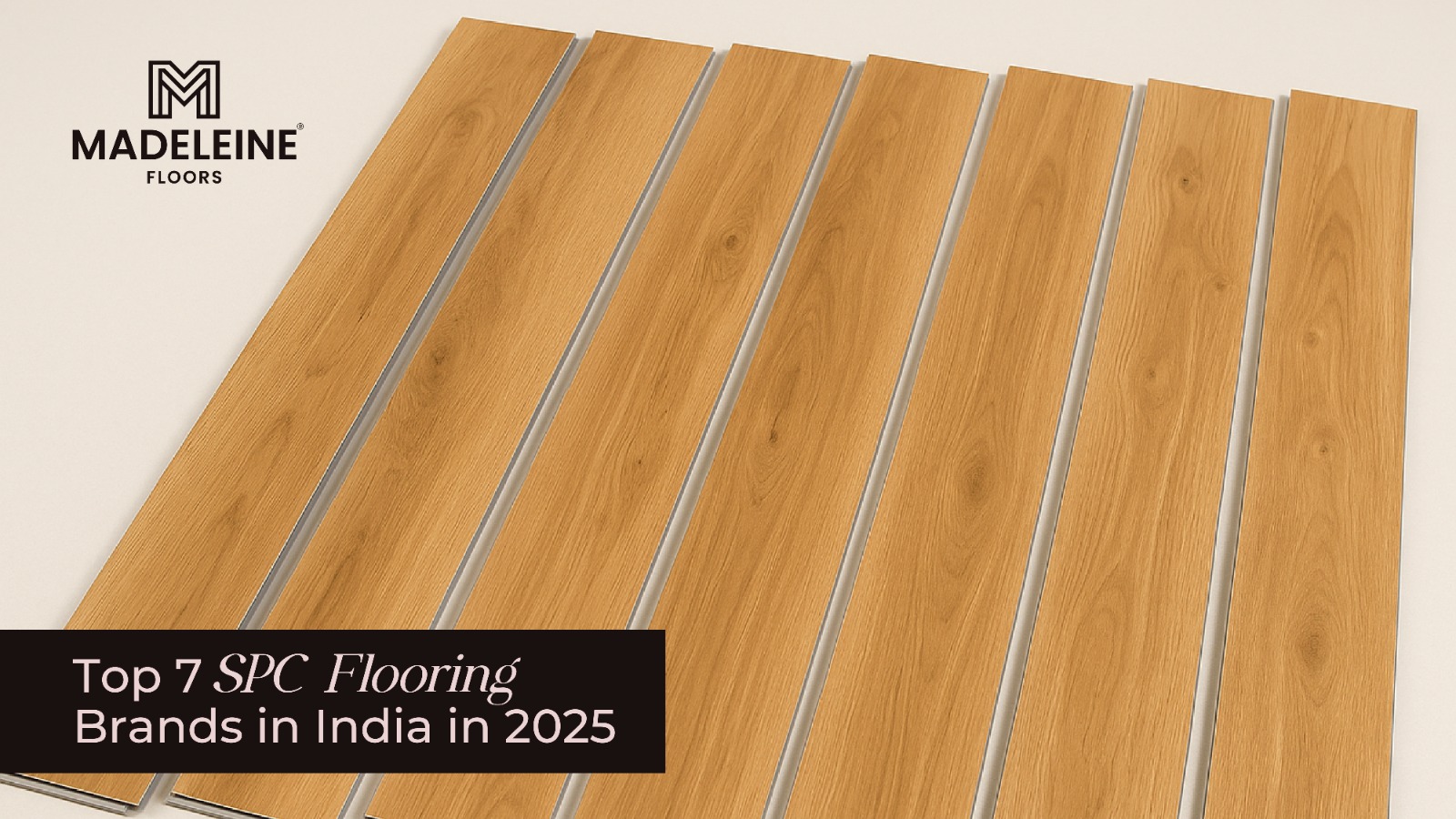Top 7 SPC Flooring Brands In India In 2025 Top 7 SPC Flooring Brands In India In 2025